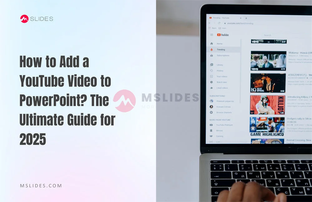 How to Add a YouTube Video to PowerPoint? The Ultimate Guide - MSLIDES